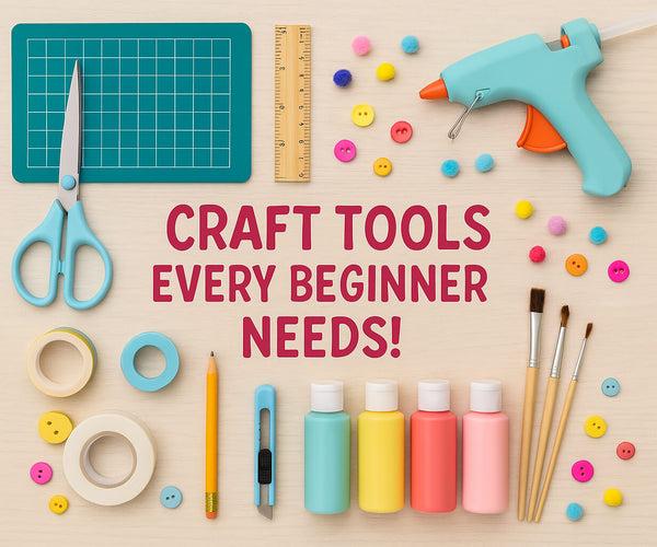 10 Craft Tools Every Beginner Needs to Get Started – Seasons